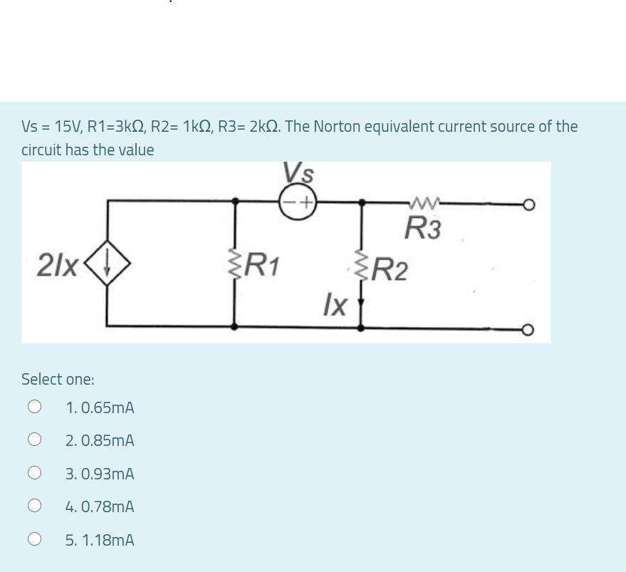 Solved V = 7V, 1 = 4mA, R1 = 3k2, R2 = 2k,2, R3 = 5k 2, R4 = | Chegg.com