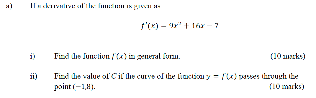Solved a) If a derivative of the function is given as: | Chegg.com