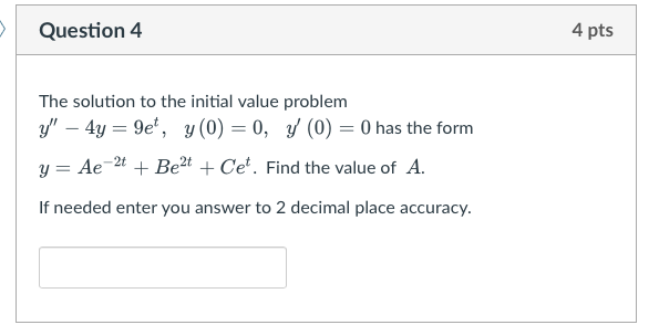 Solved Question 4 The solution to the initial value problem | Chegg.com