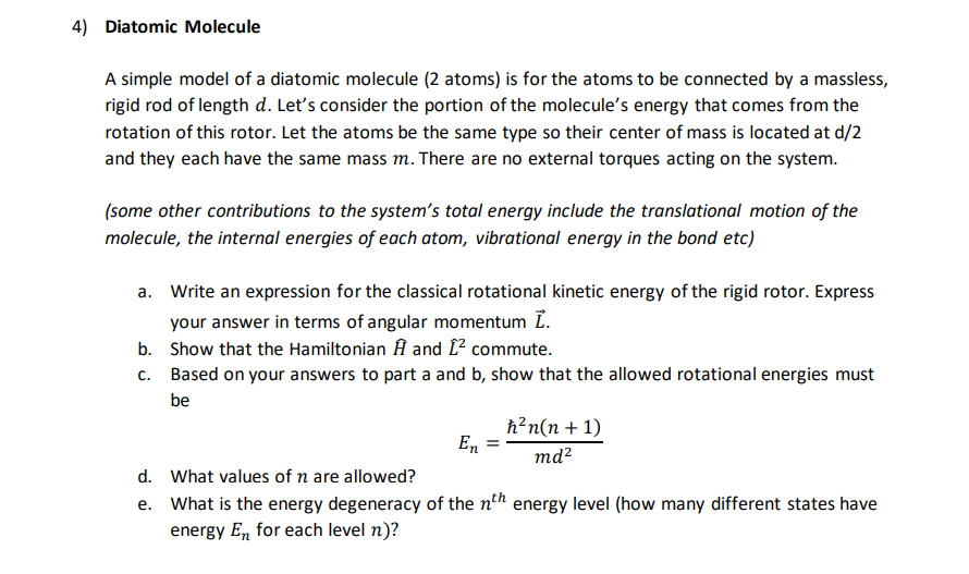 Solved 4) Diatomic Molecule A simple model of a diatomic | Chegg.com