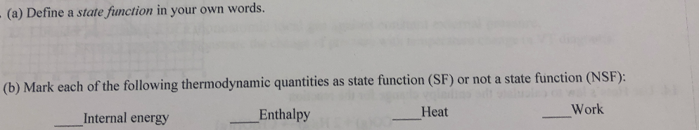 Solved (a) Define a state function in your own words. (b) | Chegg.com