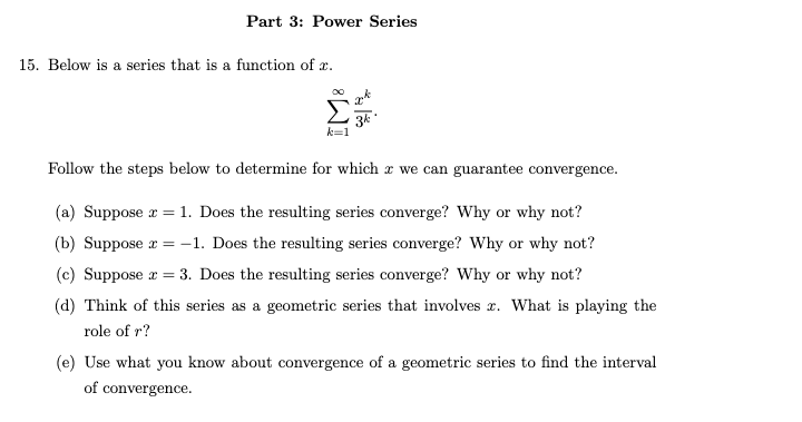 Solved Part 3: Power SeriesBelow is a series that is a | Chegg.com