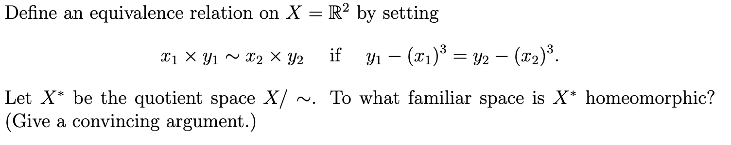 Solved Define an equivalence relation on X = R2 by setting | Chegg.com