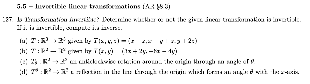 Solved 5.5 Invertible linear transformations (AR §8.3) 127. | Chegg.com
