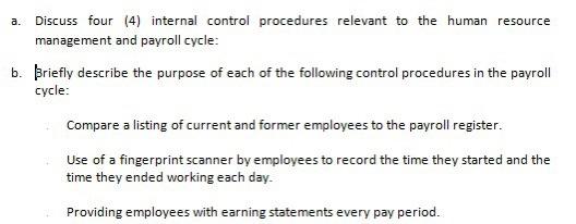 Solved a. Discuss four (4) internal control procedures | Chegg.com