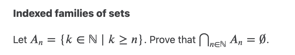 Solved Indexed families of sets Let An={k∈N∣k≥n}. Prove that | Chegg.com