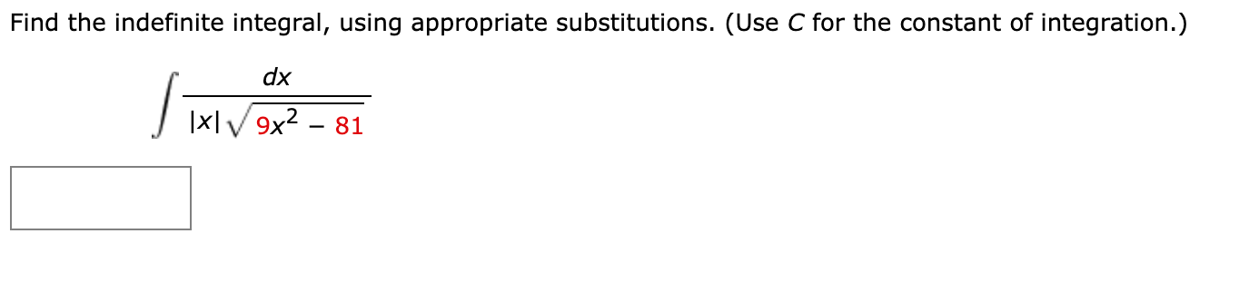 Solved Find the indefinite integral, using appropriate | Chegg.com