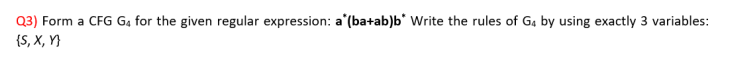 Q3) Form a CFG G4 for the given regular expression: | Chegg.com