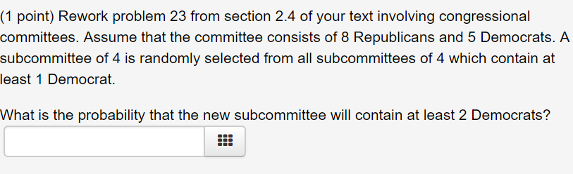 Solved (1 point) Rework problem 22 from section 2.4 of your | Chegg.com