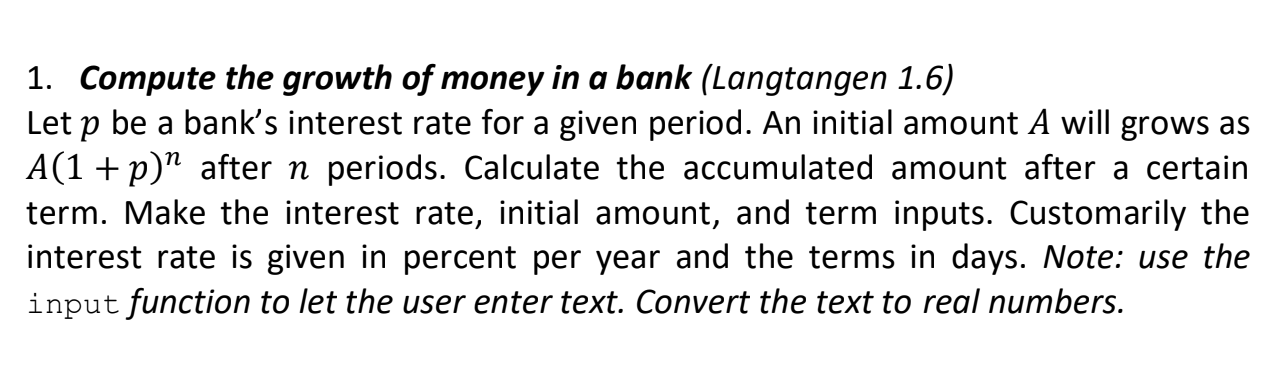 Solved 1. Compute the growth of money in a bank (Langtangen | Chegg.com