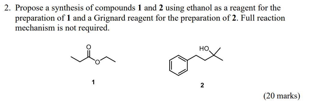 Solved 2. ﻿Propose a synthesis of compounds 1 ﻿and 2 ﻿using | Chegg.com