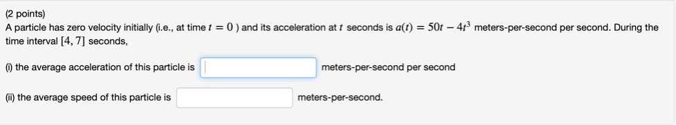Solved (2 points) A particle has zero velocity initially | Chegg.com