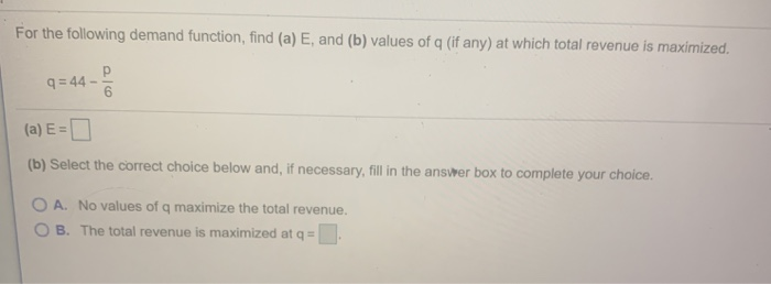 Solved For the following demand function, find (a) E, and | Chegg.com