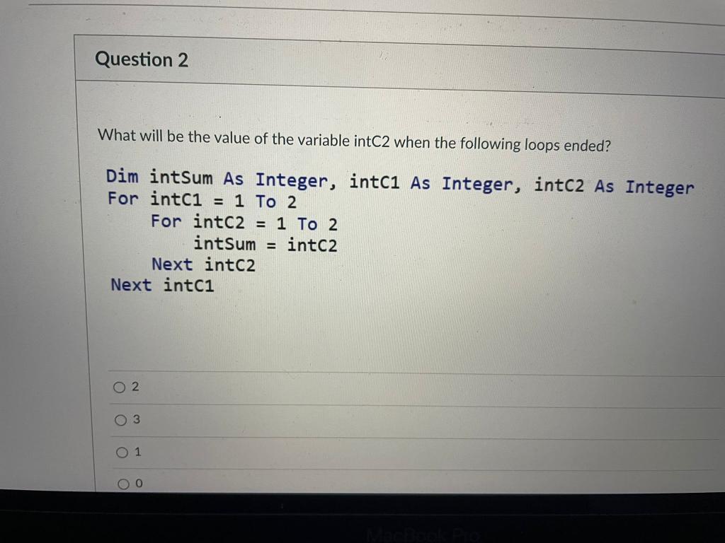 Solved Question 2 What will be the value of the variable | Chegg.com