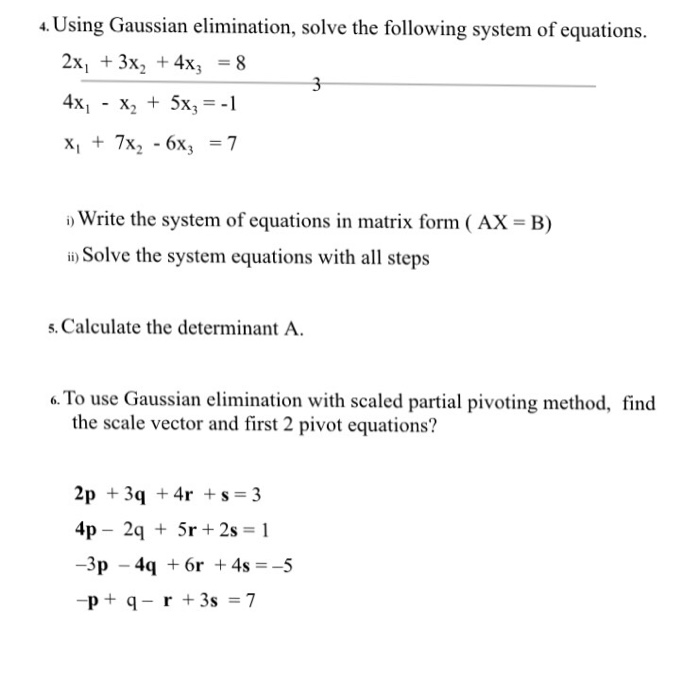 Solved Using Gaussian elimination, solve the following | Chegg.com