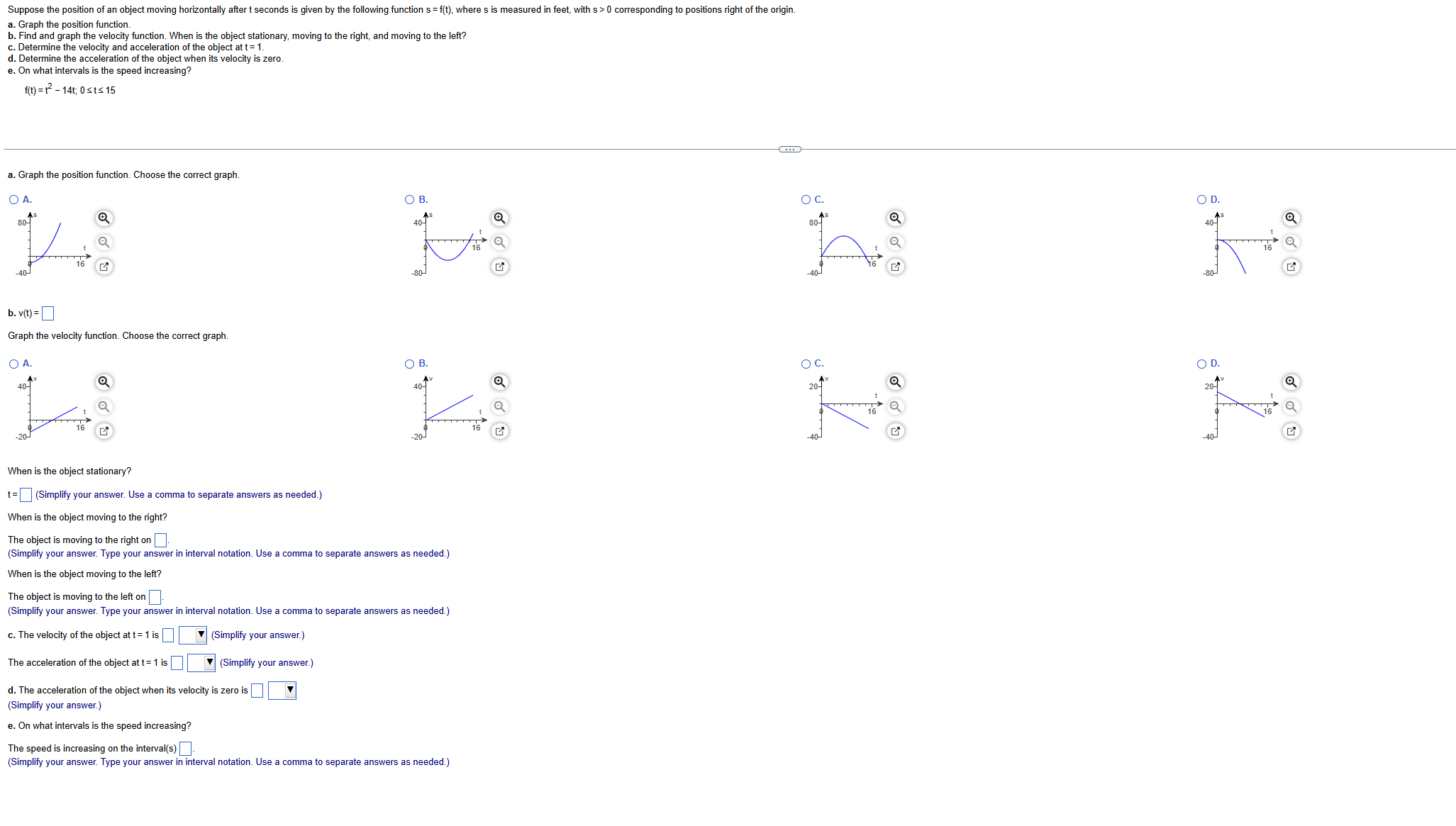 Solved b. ﻿Find and graph the velocity function. When is the | Chegg.com