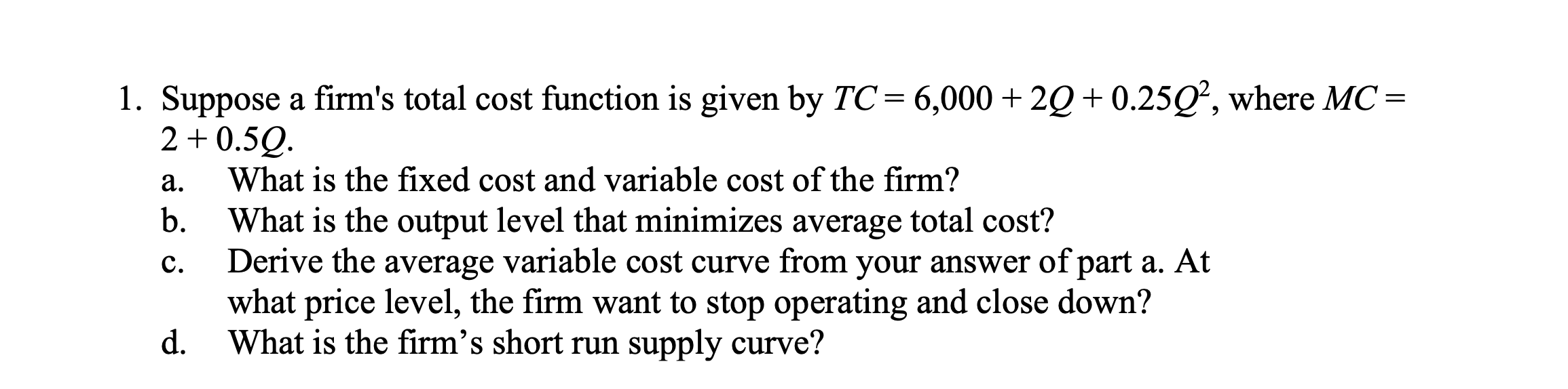 Solved Suppose a firm's total cost function is given by | Chegg.com