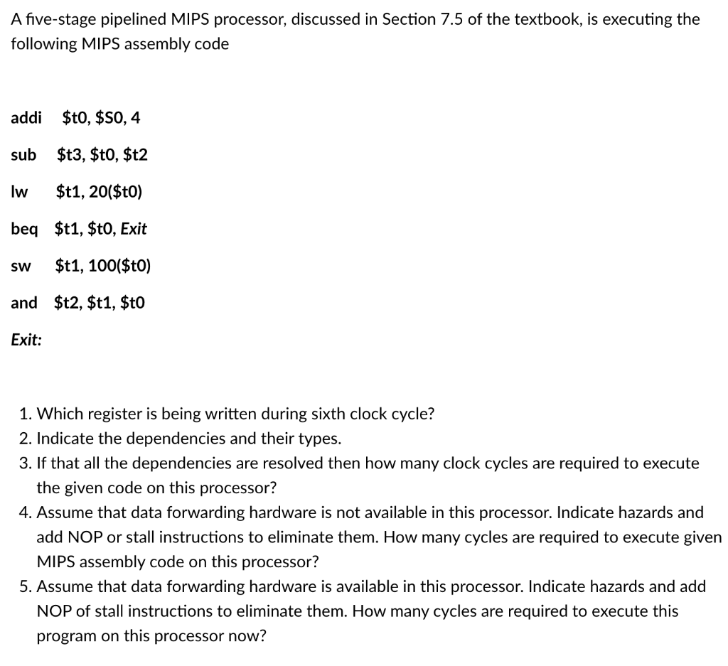 Solved A five-stage pipelined MIPS processor, discussed in | Chegg.com