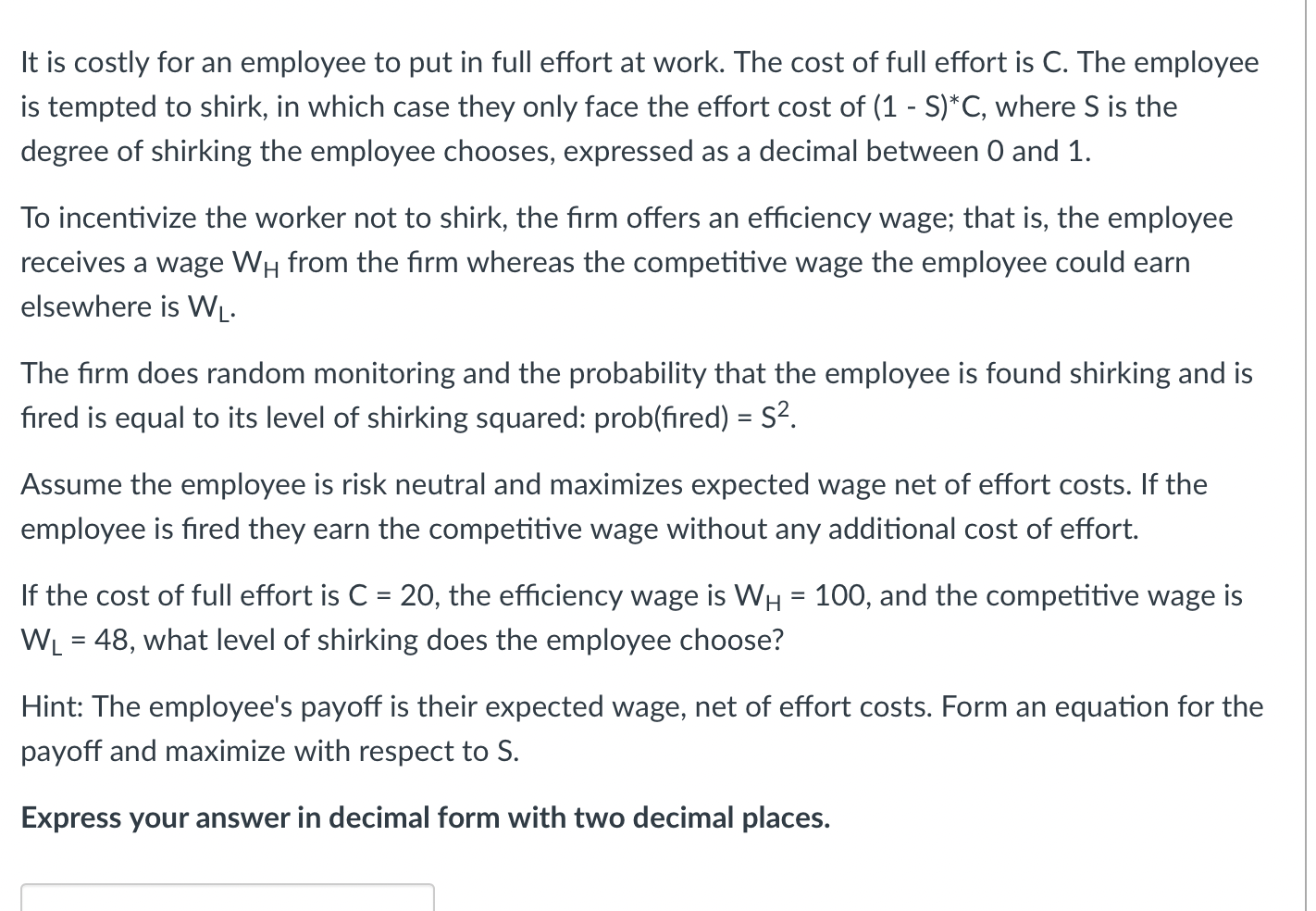 Solved It is costly for an employee to put in full effort at | Chegg.com