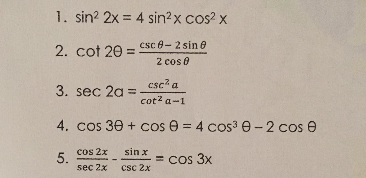 Solved 1. sin2 2x = 4 sin2x cos2x cSCO - 2 sin e 2. cot 20 = | Chegg.com