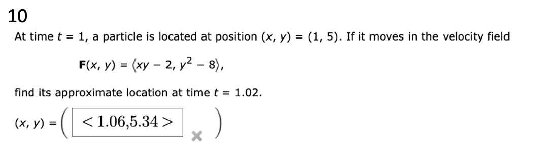Solved At time t=1, a particle is located at position | Chegg.com