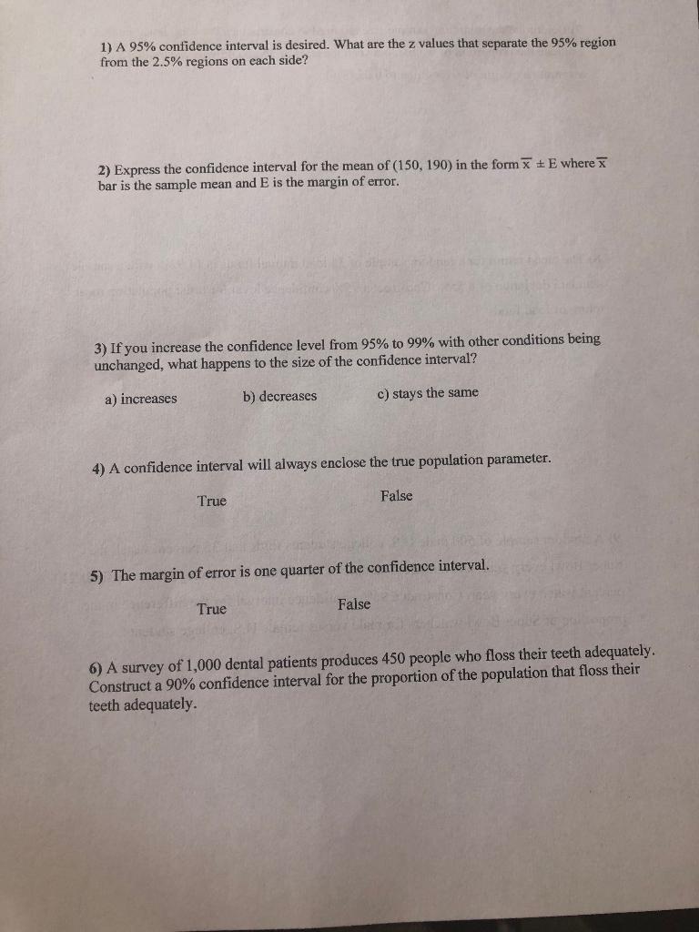 Solved 1) A 95% confidence interval is desired. What are the | Chegg.com