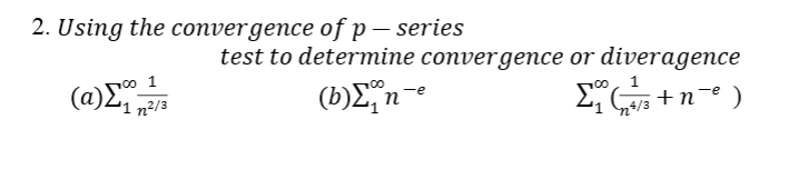 Solved 2. Using the convergence of p-series test to | Chegg.com
