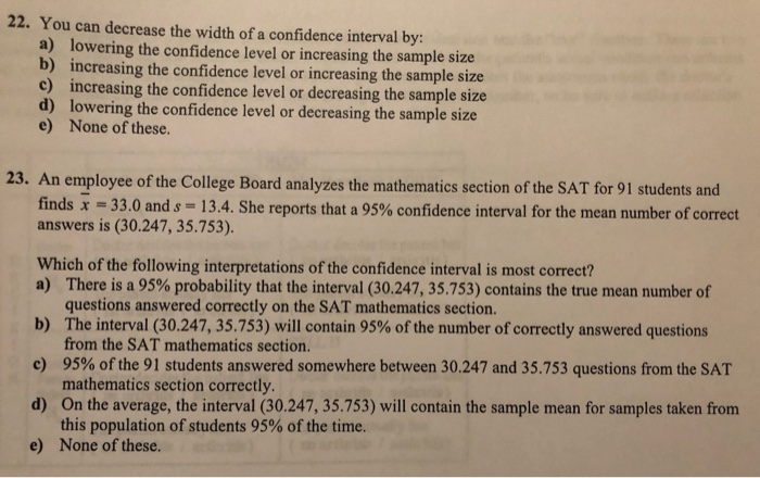 Solved 22. You can decrease the width of a confidence | Chegg.com