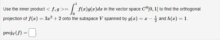 Solved Use the inner product =∫01f(x)g(x)dx in the vector | Chegg.com
