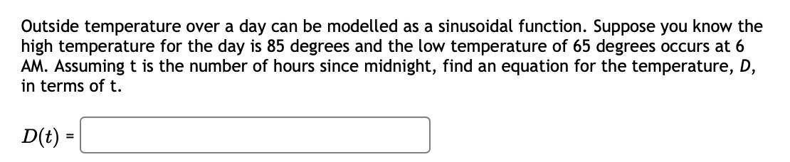Solved Outside temperature over a day can be modelled as a | Chegg.com