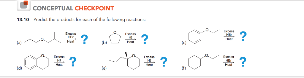 Solved CONCEPTUAL CHECKPOINT 13.10 Predict the products for | Chegg.com