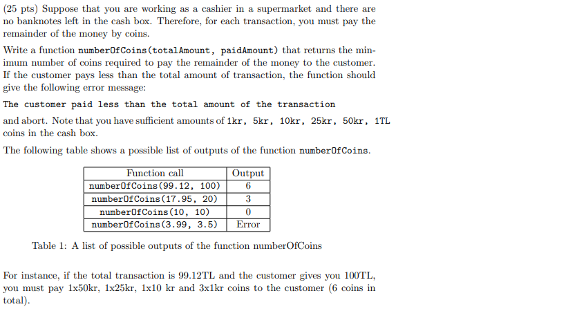 Solved (25 pts) Suppose that you are working as a cashier in | Chegg.com