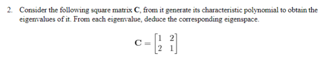 Solved Consider the following square matrix C, from it | Chegg.com