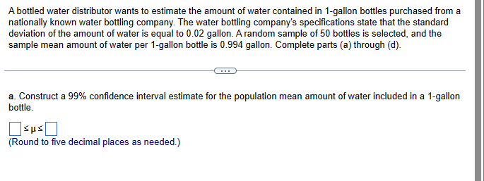 Solved Construct a 99% confidence interval estimate for the | Chegg.com