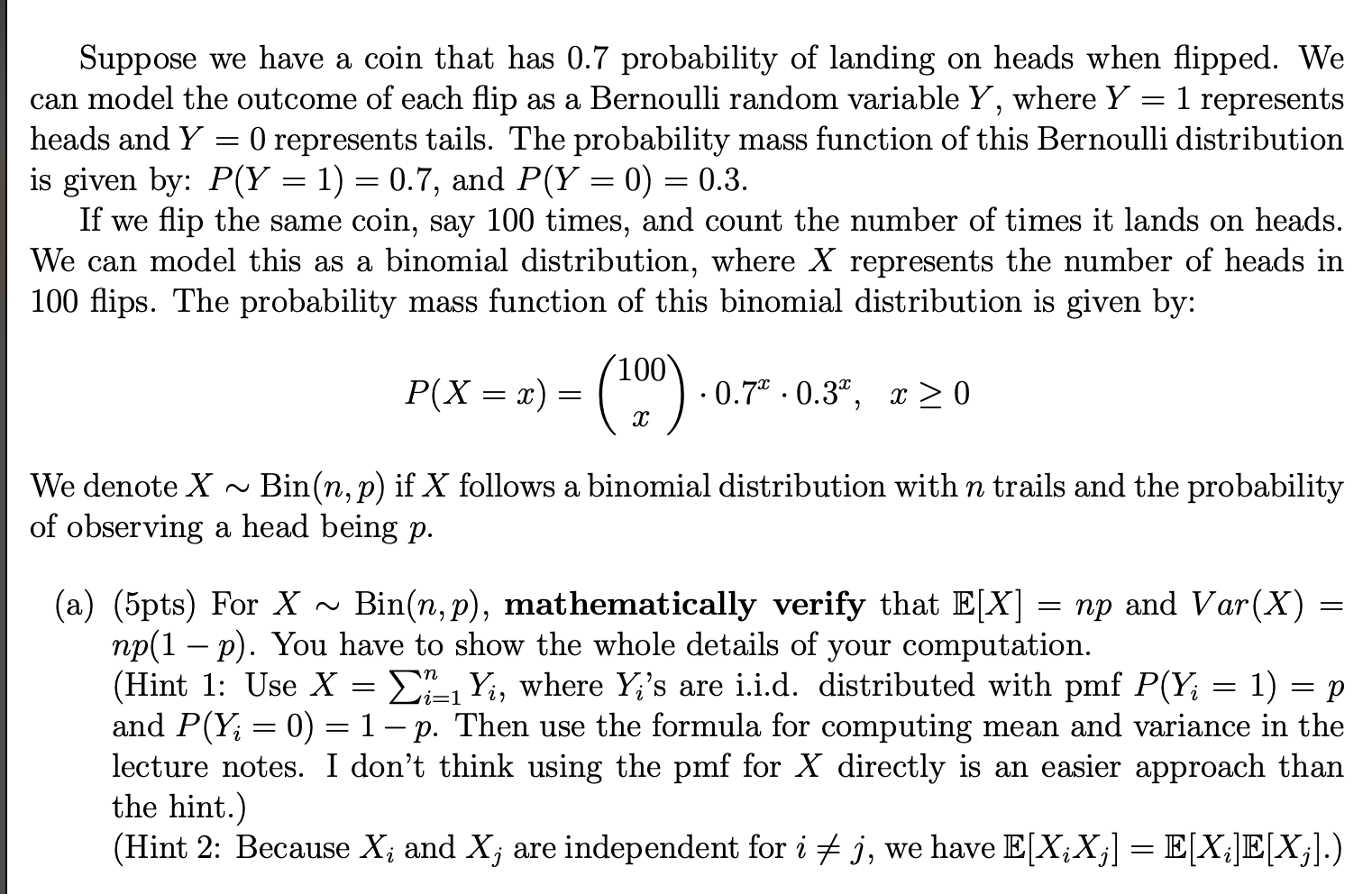 Suppose we have a coin that has 0.7 probability of | Chegg.com