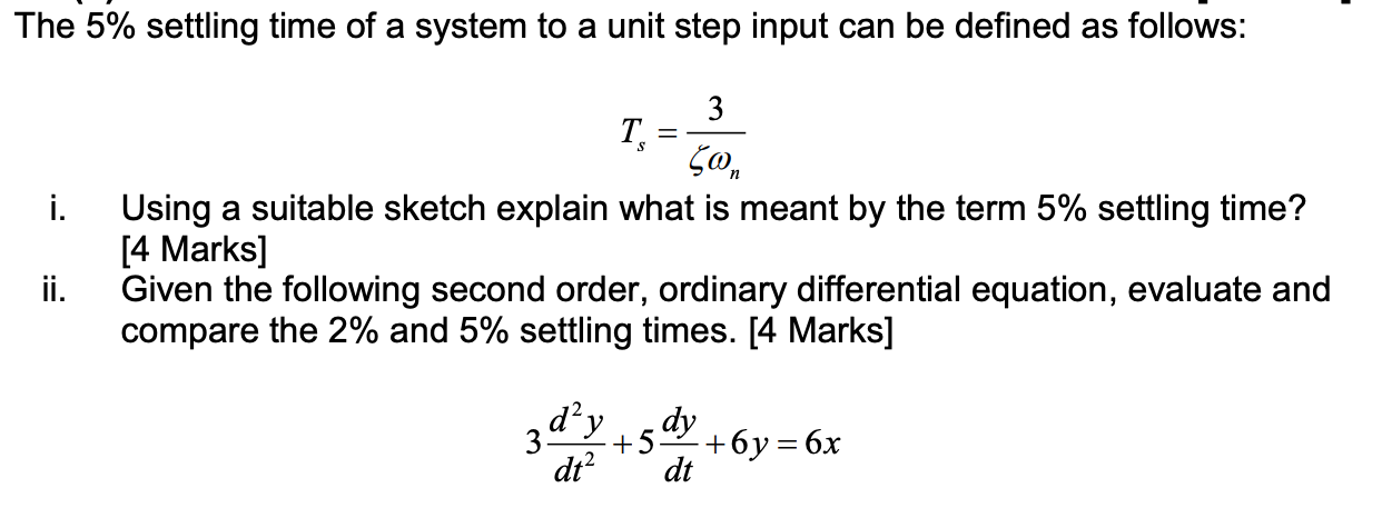 Solved The 5% settling time of a system to a unit step input | Chegg.com