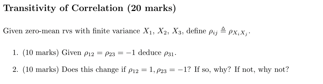 Solved Transitivity of Correlation (20 marks) Given | Chegg.com