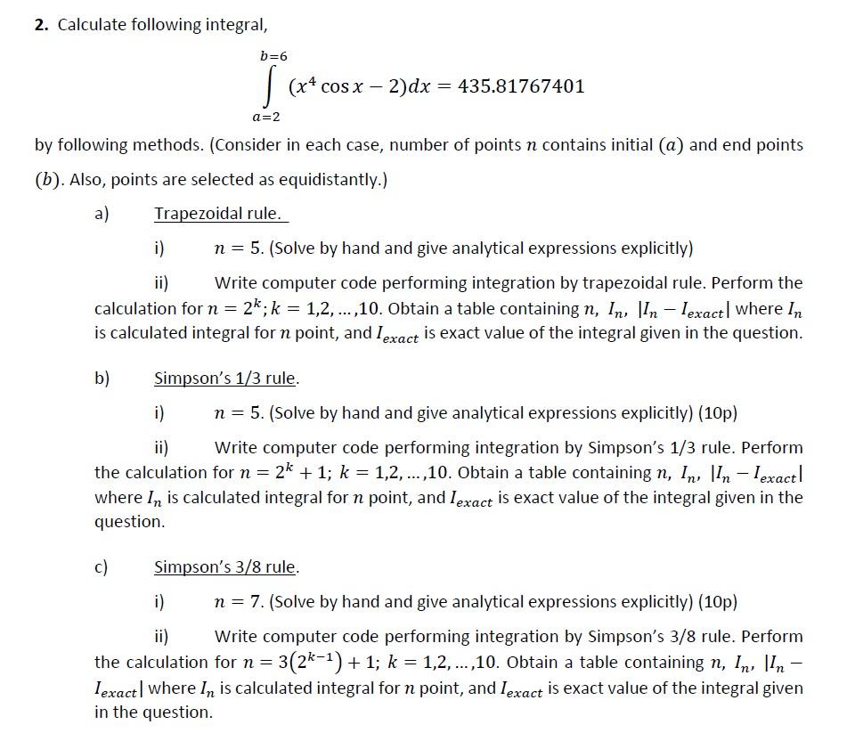 Solved 2. Calculate following integral, b=6 | (x* cosx – | Chegg.com