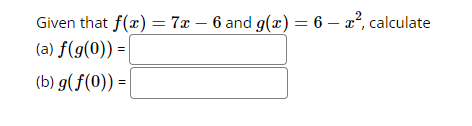 Solved Show me the steps to solve Given that f(x)=7x-6 ﻿and | Chegg.com