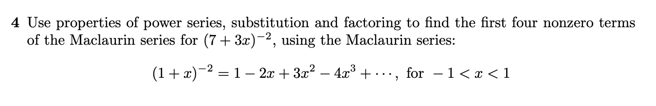 Solved 4 Use properties of power series, substitution and | Chegg.com