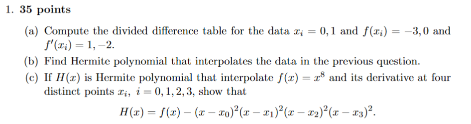 Solved 1. 35 points (a) Compute the divided difference table | Chegg.com