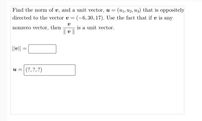 Solved Find the norm of v, and a unit vector, u = (U1, U2, | Chegg.com