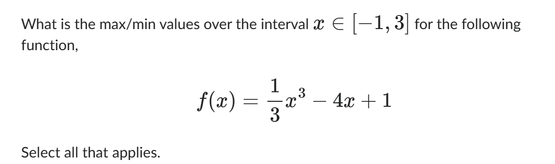 Solved What is the max/min values over the interval x∈[−1,3] | Chegg.com