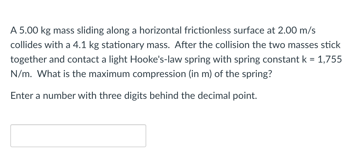 Solved A 5.00 kg mass sliding along a horizontal | Chegg.com