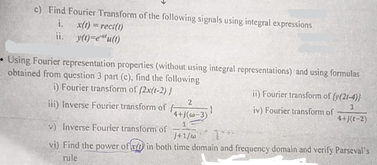 Solved c) Find Fourier Transform of the following signals | Chegg.com