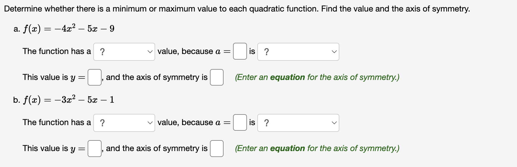 [Solved]: Determine whether there is a minimum or maximum