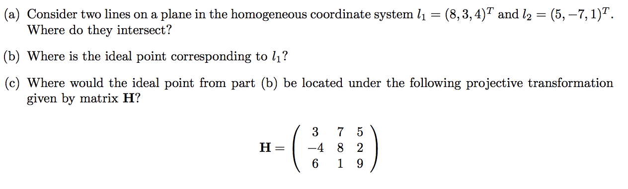 Solved (a) Consider two lines on a plane in the homogeneous | Chegg.com