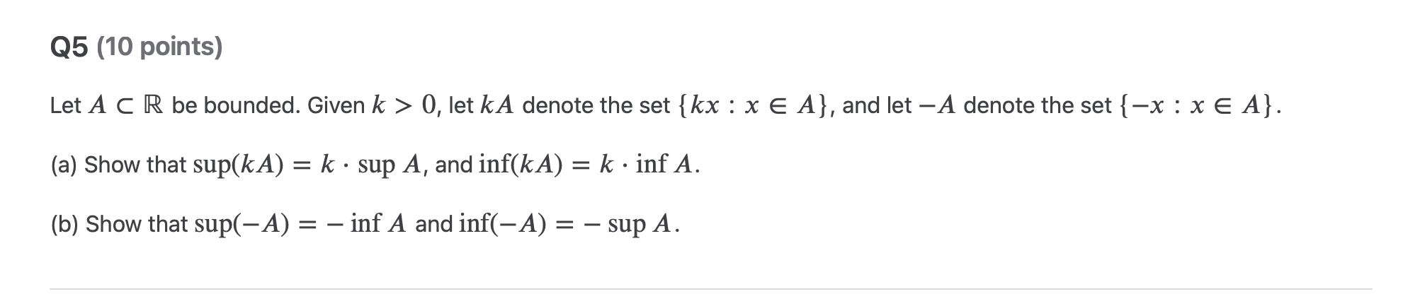 Solved Q5 (10 ﻿points)Let AsubR be bounded. Given k>0, ﻿let | Chegg.com