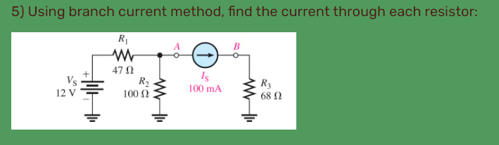Solved Using branch current method, find the current through | Chegg.com