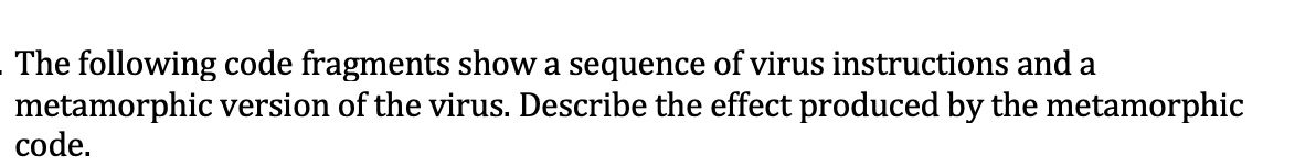 Solved - The following code fragments show a sequence of | Chegg.com